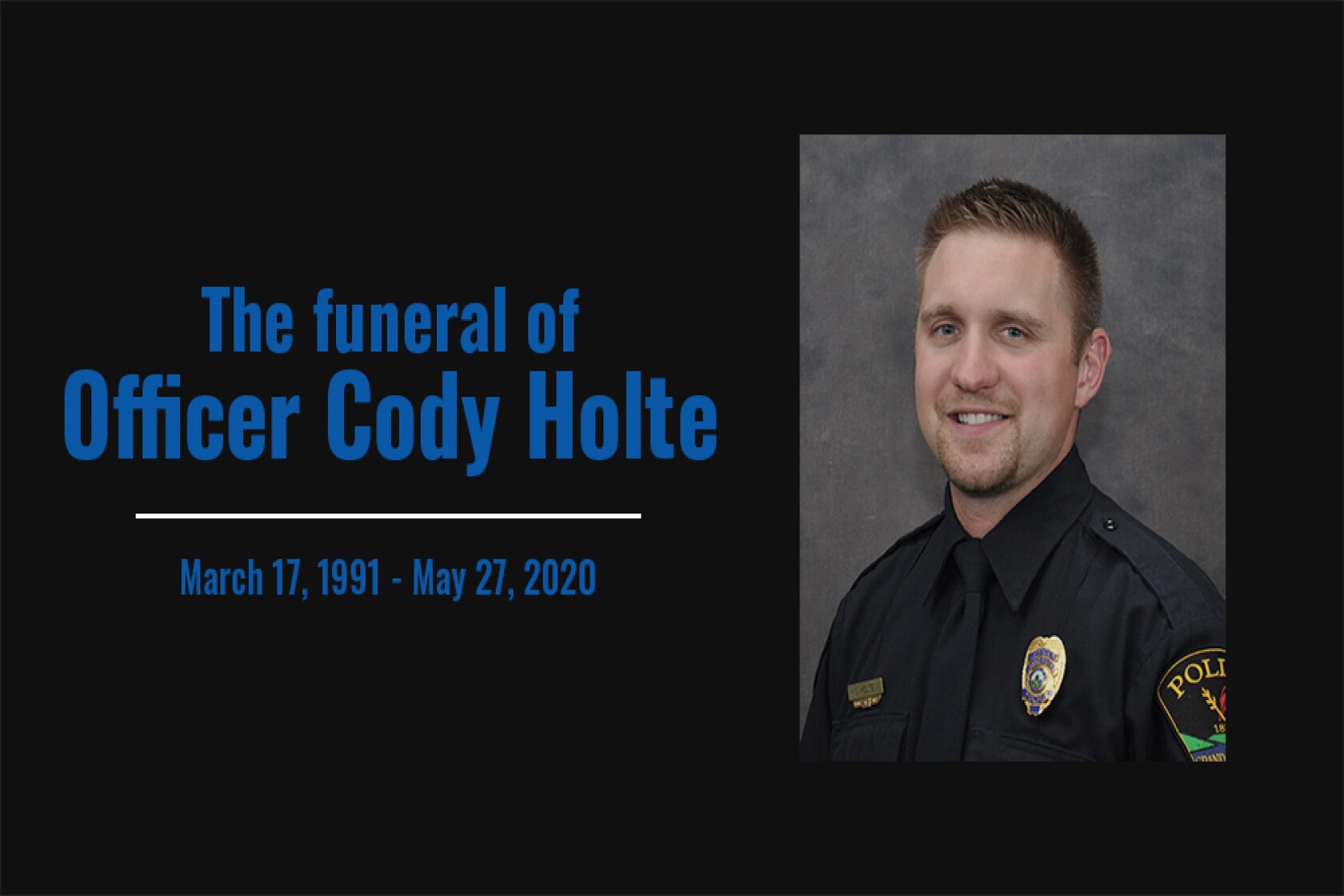 Live The Funeral Of Grand Forks Police Officer Cody Holte
